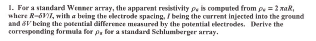 Solved For a standard Wenner array, the apparent resistivity | Chegg.com