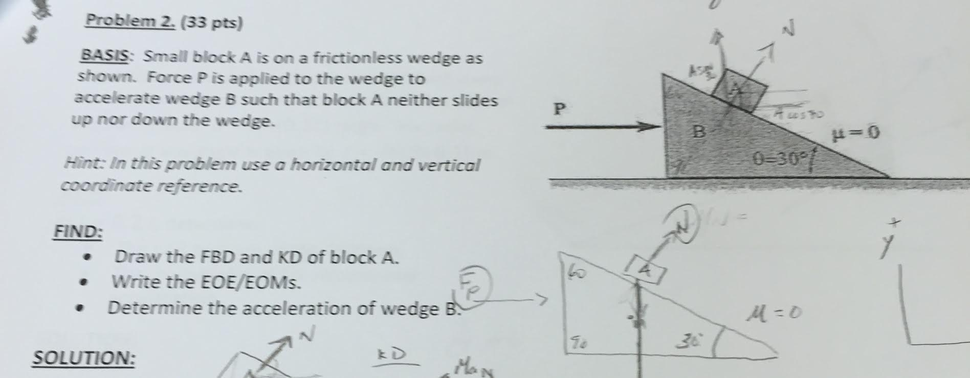 Solved BASIS: Small block A is on a frictionless wedge as | Chegg.com