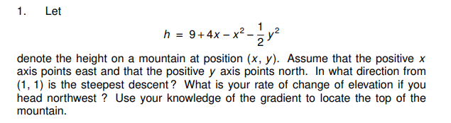 Solved 1. Let 2 denote the height on a mountain at position | Chegg.com