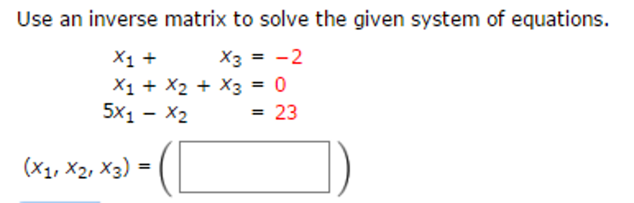Solved Use an inverse matrix to solve the given system of | Chegg.com