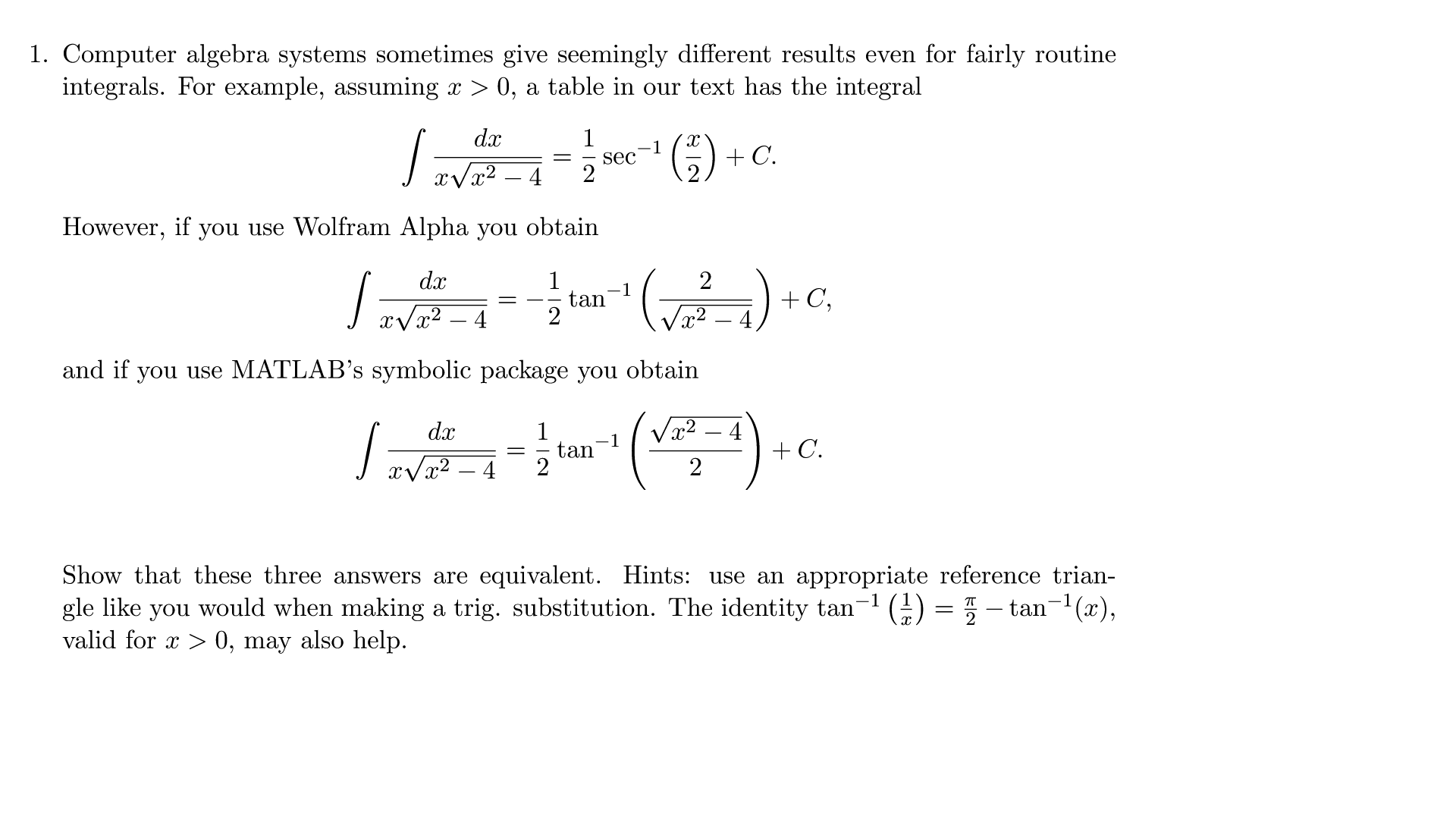 Solved Computer Algebra Systems Sometimes Give Seemingly Chegg