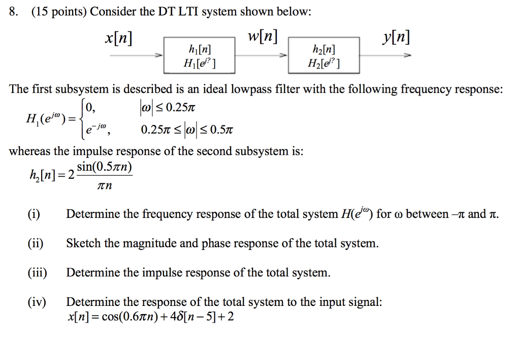 8. (15 points) Consider the DT LTI system shown | Chegg.com