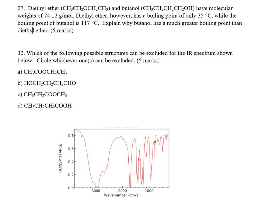 Solved 27. Diethyl ether (CH3CH2OCH2CH3) and butanol | Chegg.com