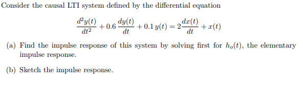 Solved Consider the causal LTI system defined by the | Chegg.com