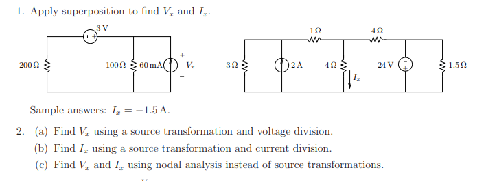Solved 1. Apply superposition to find V, and I 152 60mA·1, | Chegg.com