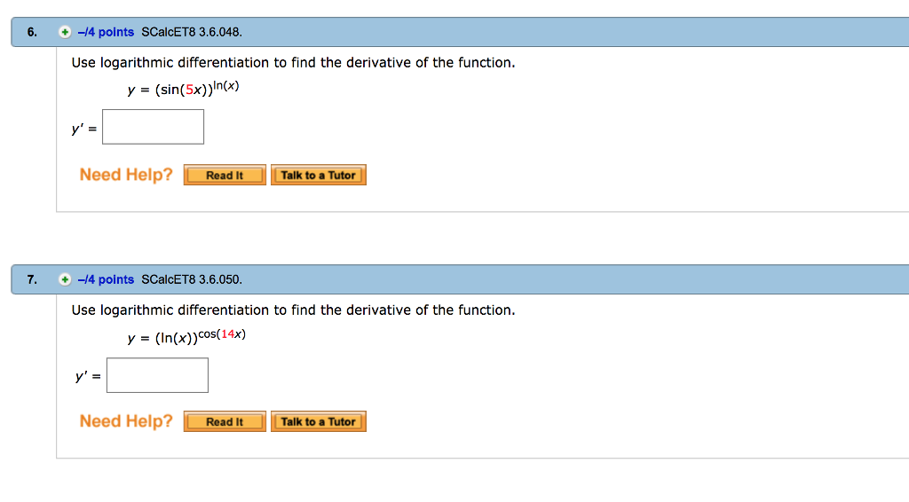 Solved 6. -4 points SCalcET8 3.6.048 Use logarithmic | Chegg.com