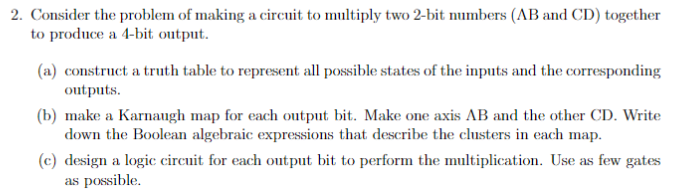Solved 2. Consider the problem of making a circuit to | Chegg.com