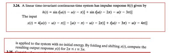 Solved 3.24. A linear time-invariant continuous-time system | Chegg.com