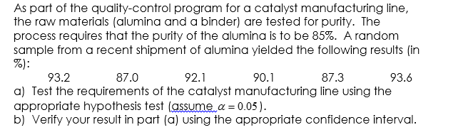 Solved As part of the quality-control program for a catalyst | Chegg.com