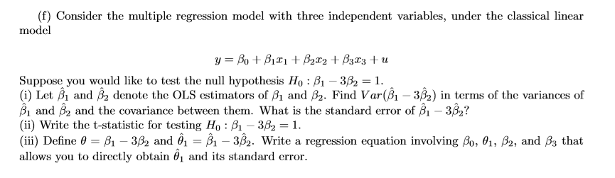 Solved (f) Consider the multiple regression model with three | Chegg.com