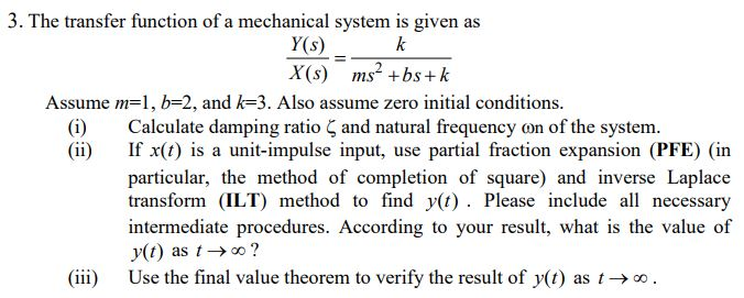 Solved 3. The transfer function of a mechanical system is | Chegg.com