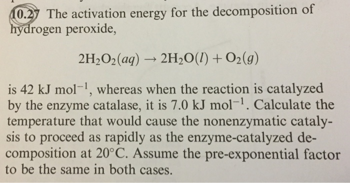Solved The activation energy for the decomposition of | Chegg.com