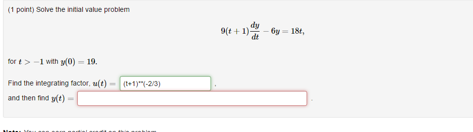 Solved Solve the initial value problem 9(t + 1) dy/dt - 6y = | Chegg.com
