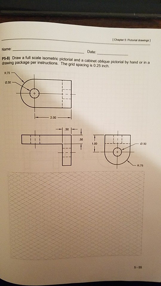 Solved t Chapter 5 Pictorial drawings Name Date P5-8) Draw a | Chegg.com