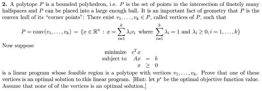 A polytope P is a bounded polyhedron, i.e. P is the | Chegg.com