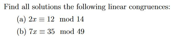 Solved Find all solutions the following linear congruences: | Chegg.com