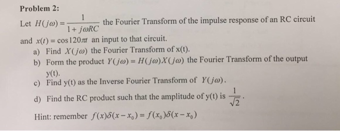 Solved Signals and Systems: Fourier TransformPlease show all | Chegg.com