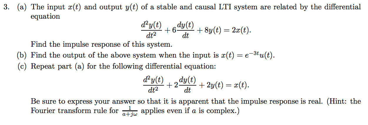 The input x(t) and output y(t) of a stable and causal | Chegg.com