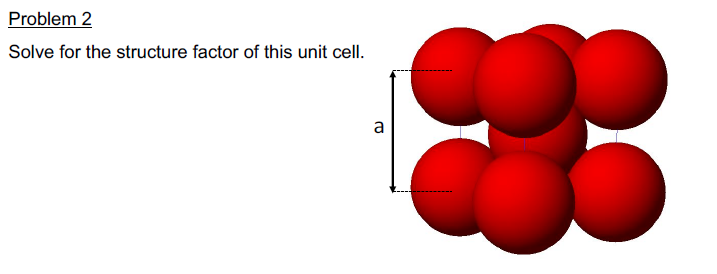 Solved Solve for the structure factor of this unit cell. | Chegg.com