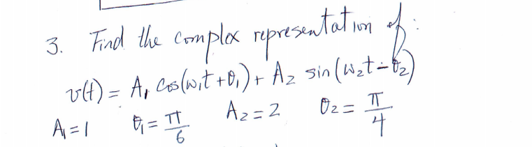 Solved Find the complex representation of: v(t) = A_1 | Chegg.com
