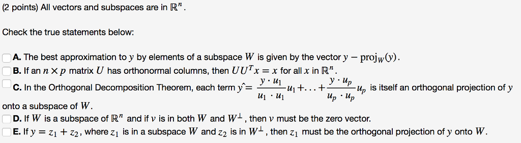 Solved (2 points) All vectors and subspaces are in R" Check | Chegg.com