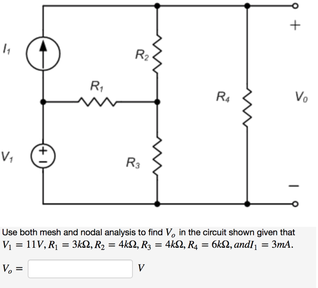 Solved 2 R4 0 3 Use both mesh and nodal analysis to find Vo | Chegg.com