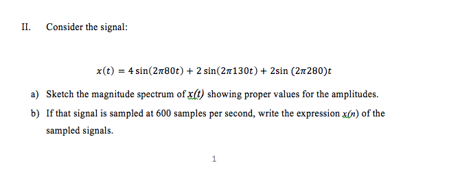 Sketch the spectrum of the sampled signal up to 1200 | Chegg.com