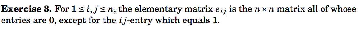 Solved Exercise 3. For1s i,js n, the elementary matrix eij | Chegg.com