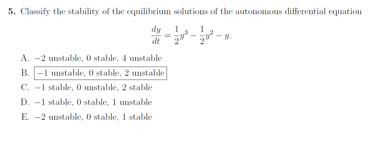 Solved 5. Classify the stability of the equilibrium | Chegg.com