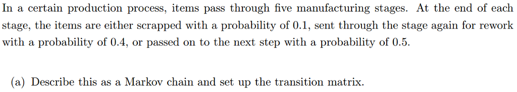 Solved In a certain production process, items pass through | Chegg.com