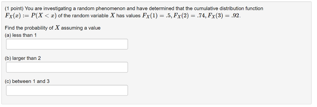 Solved (1 point) You are investigating a random phenomenon | Chegg.com