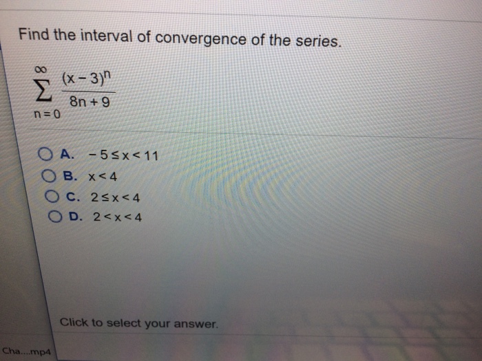 Solved Find the interval of convergence of the series. | Chegg.com