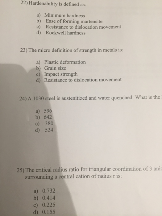 Solved Hardenability is defined as: Minimum hardness Ease | Chegg.com