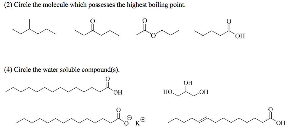 Solved (2) Circle the molecule which possesses the highest | Chegg.com