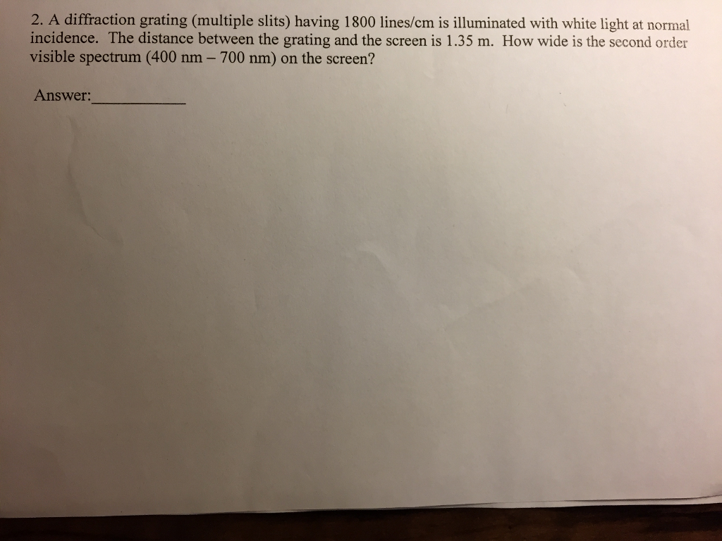Solved A diffraction grating (multiple slits) having 1800 | Chegg.com
