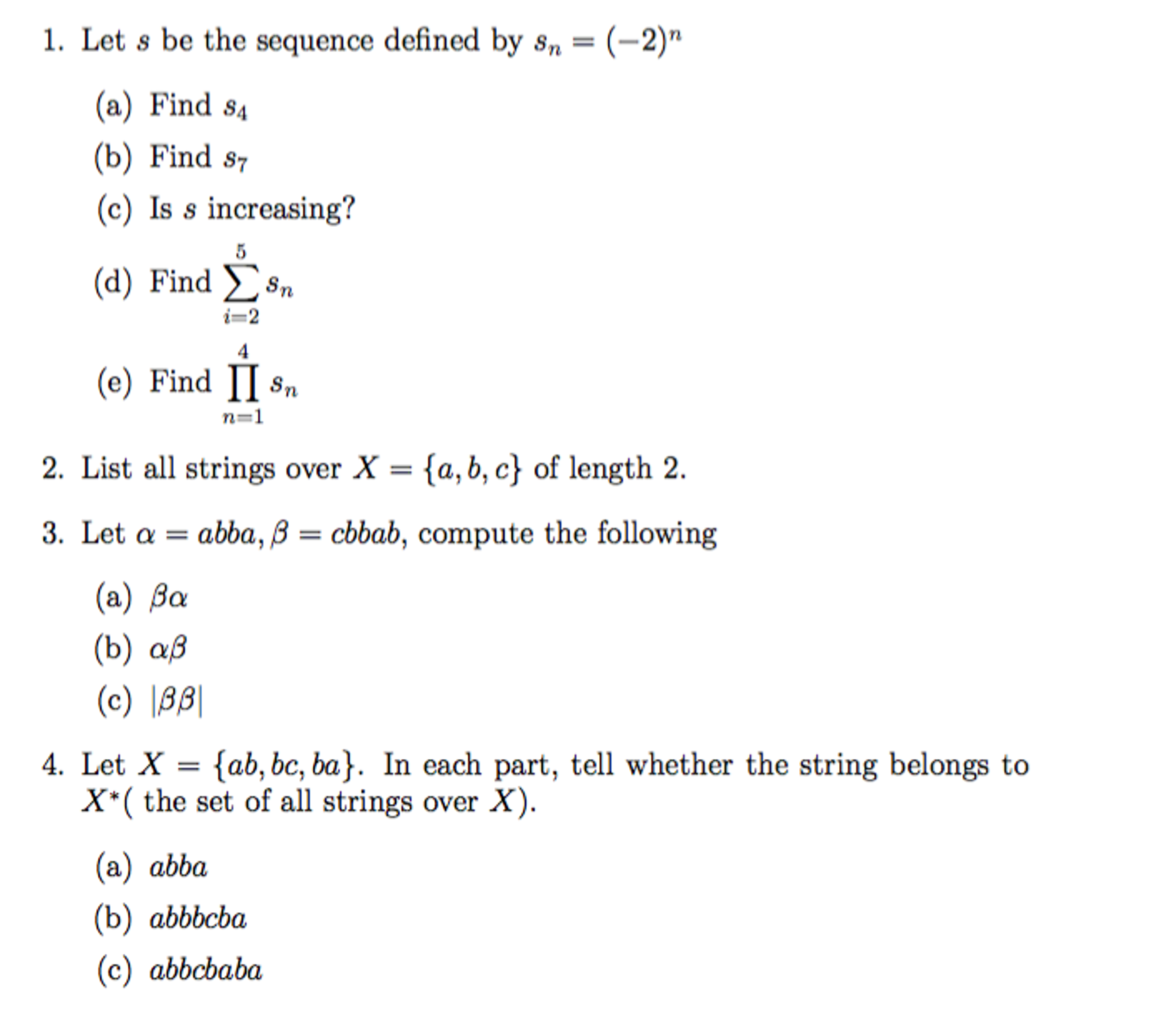 Solved Let s be the sequence defined by s_n = (-2)^n (a) | Chegg.com