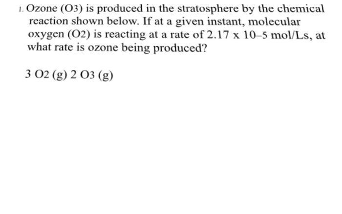 Solved Ozone (O3) is produced in the stratosphere by the | Chegg.com