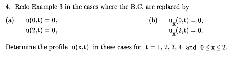 4. Redo Example 3 in the cases where the B.C. are | Chegg.com