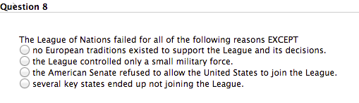 Solved The League of Nations failed for all of the following | Chegg.com