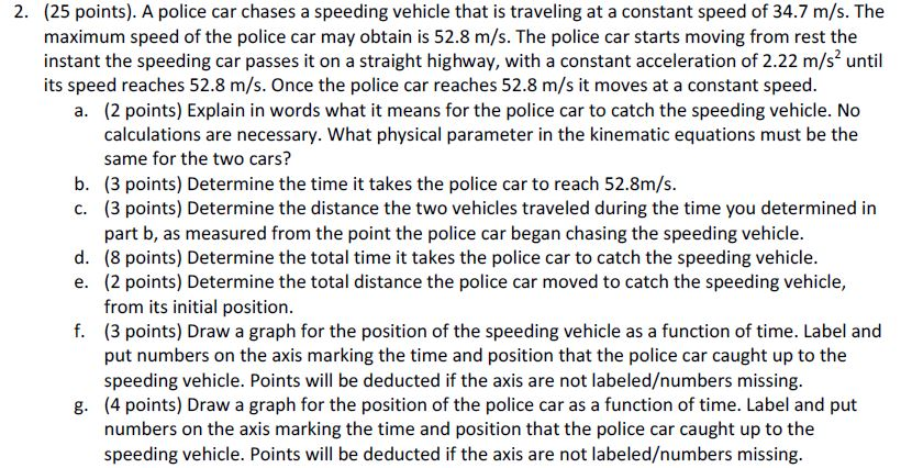 Solved (25 points). A police car chases a speeding vehicle | Chegg.com