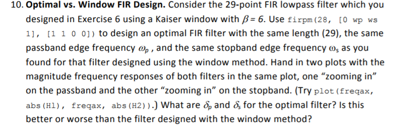 6. Kaiser Window Design. Use Kaiser windows (kaiser | Chegg.com
