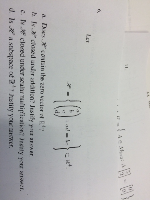 Solved Does H contain the zero vector of R^4? Is H closed | Chegg.com