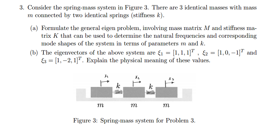 Solved 3. Consider the spring-mass system in Figure 3. There | Chegg.com