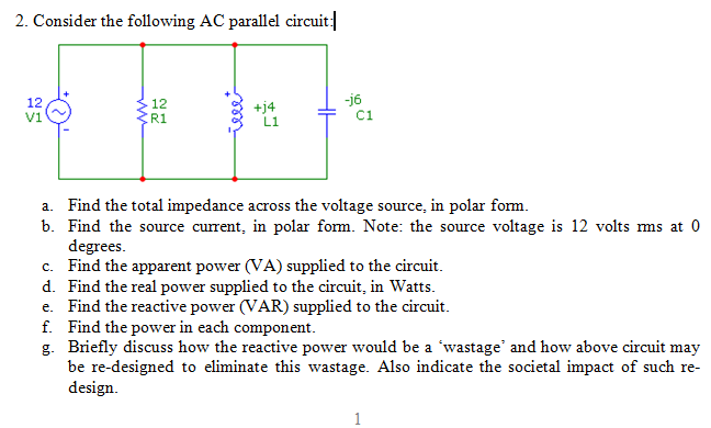 Solved 2. Consider the following AC parallel circuit -j6 12 | Chegg.com