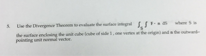 Solved Use the Divergence Theorem to evaluate the surface | Chegg.com