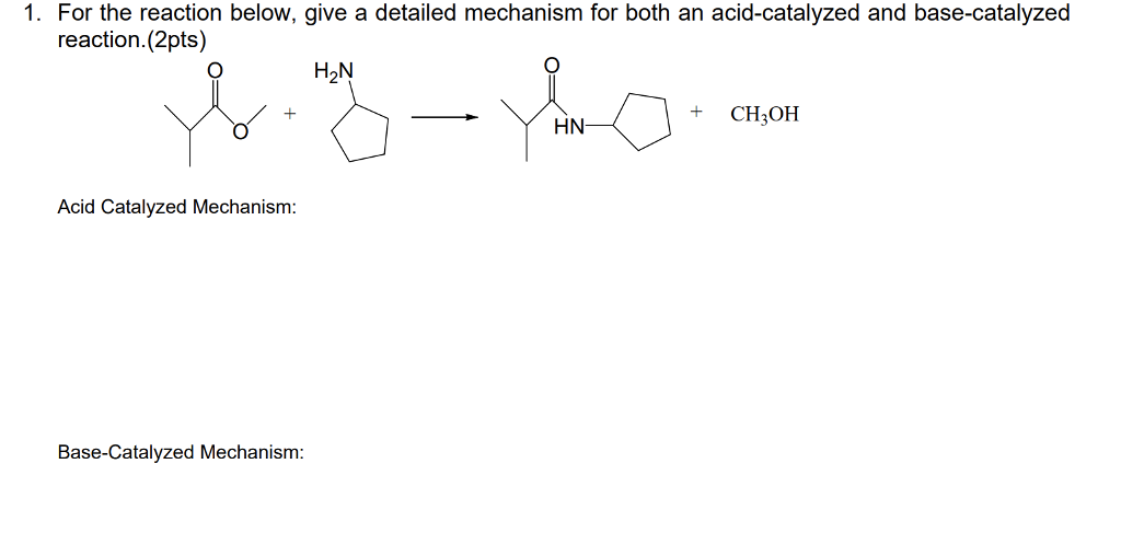 Solved 1. For the reaction below, give a detailed mechanism | Chegg.com