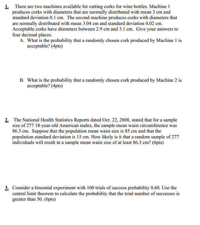 Solved There are two machines available for cutting corks | Chegg.com