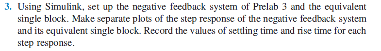 Solved 3. Using Simulink, set up the negative feedback | Chegg.com