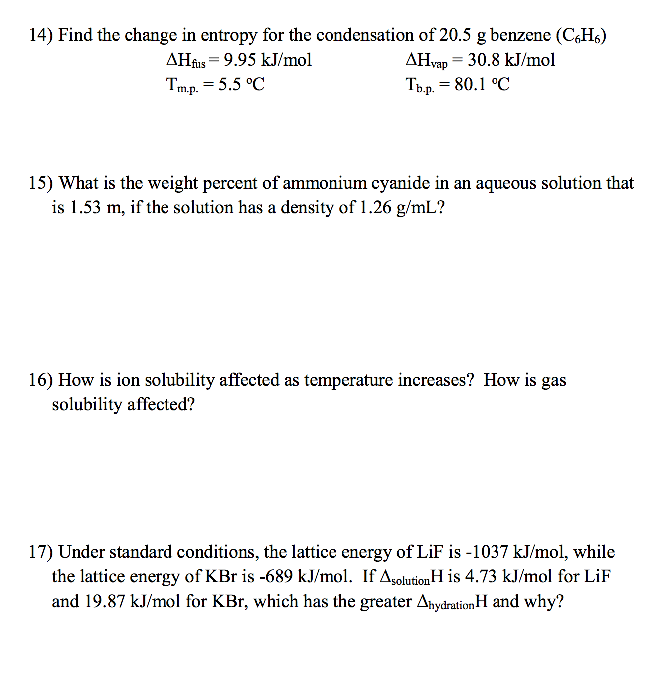 Solved Find the change in entropy for the condensation of | Chegg.com