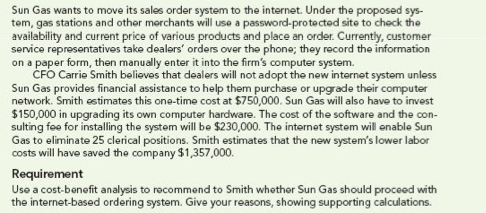 Sun Gas wants to move its sales order system to the | Chegg.com